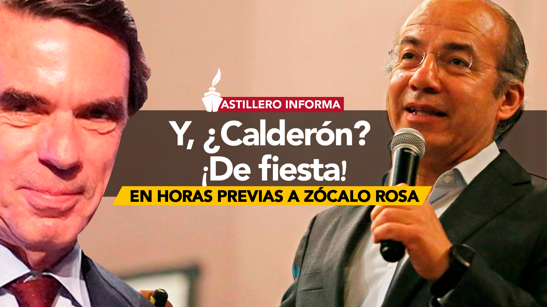 #AstilleroInforma | Aparece Calderón en el cumple de su protector en ...